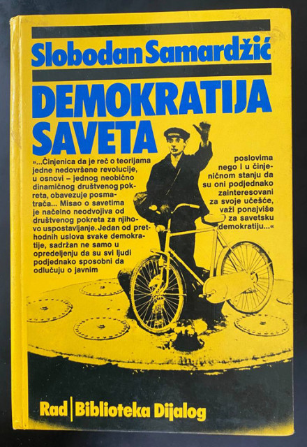 Demokratija saveta - Slobodan Samardžić