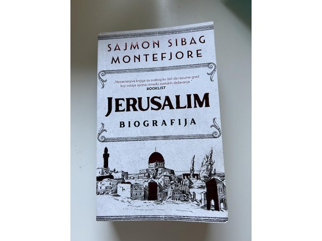 Jerusalim / Sajmon Sibag Montefjore