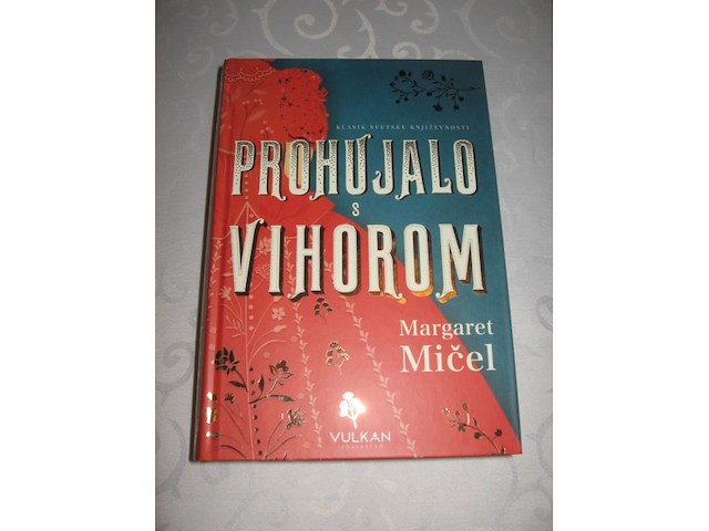 Prohujalo s vihorom - Margaret Mičel
