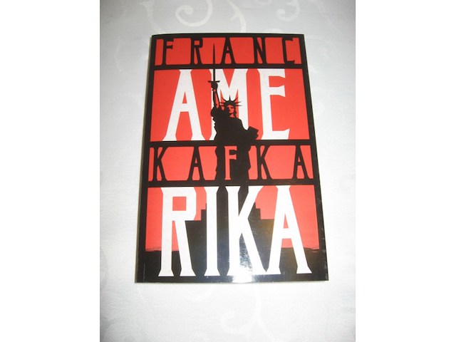 Amerika - Franc Kafka