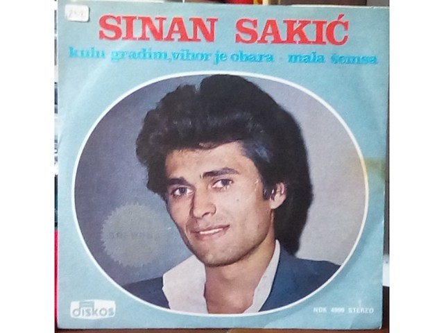 Sinan Sakić ‎– Kulu Gradim SINGL