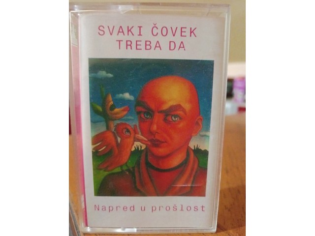 Napred u prošlost-Svaki čovek treba da