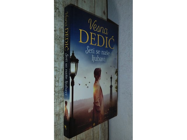SETI SE NAŠE LJUBAVI - Vesna Dedić