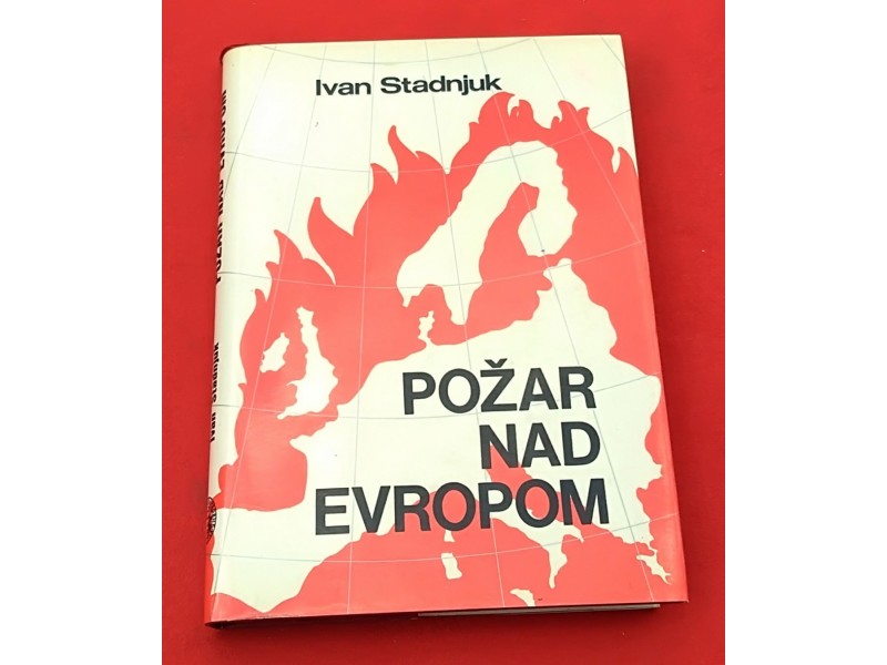 Požar nad Evropom Ivan Stadnjak