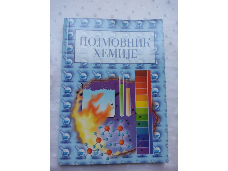 POJMOVNIK HEMIJE RADMILA MARKOVIĆ