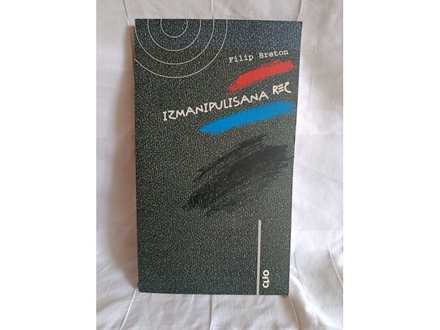 Izmanipulisana reč,Filip Breton