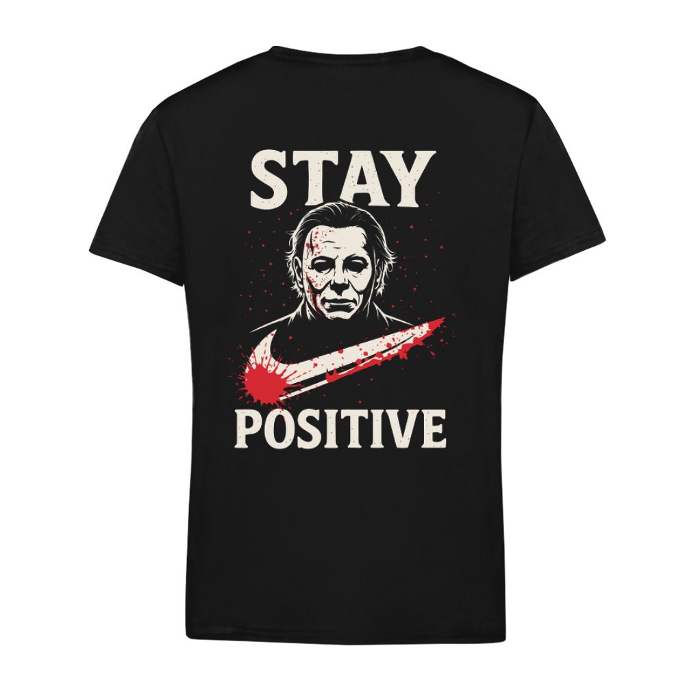 Stay Positive Michael Myers Print na leđima