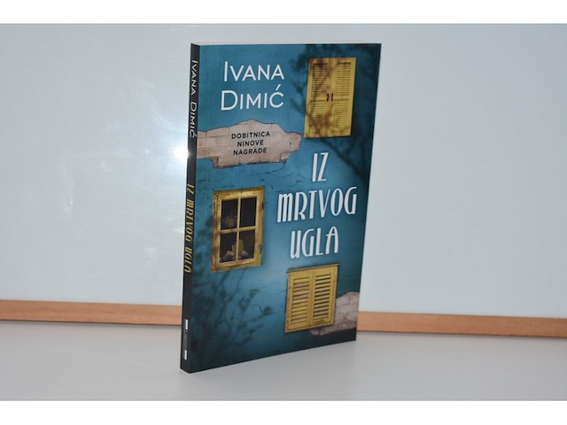 - Iz mrtvog ugla - Ivana Dimic