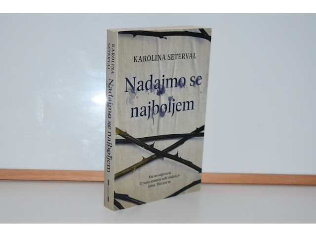 - Nadajmo se najboljem - Karolina Seterval