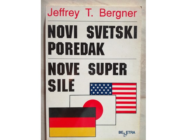 Novi svetski poredak - Jefri T. Bergner