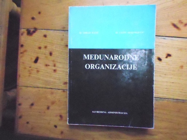 OBRAD RAČIĆ VOJIN DIMITRIJEVIĆ-MEDJUNARODNE ORGANIZACIJ