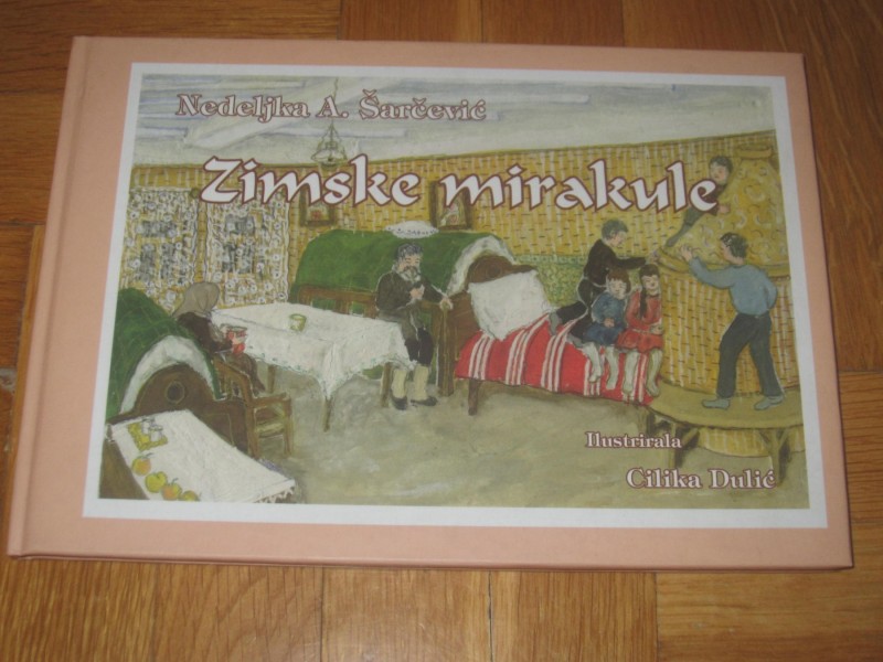 Zimske Mirakule - Nedeljka A. Šarčević