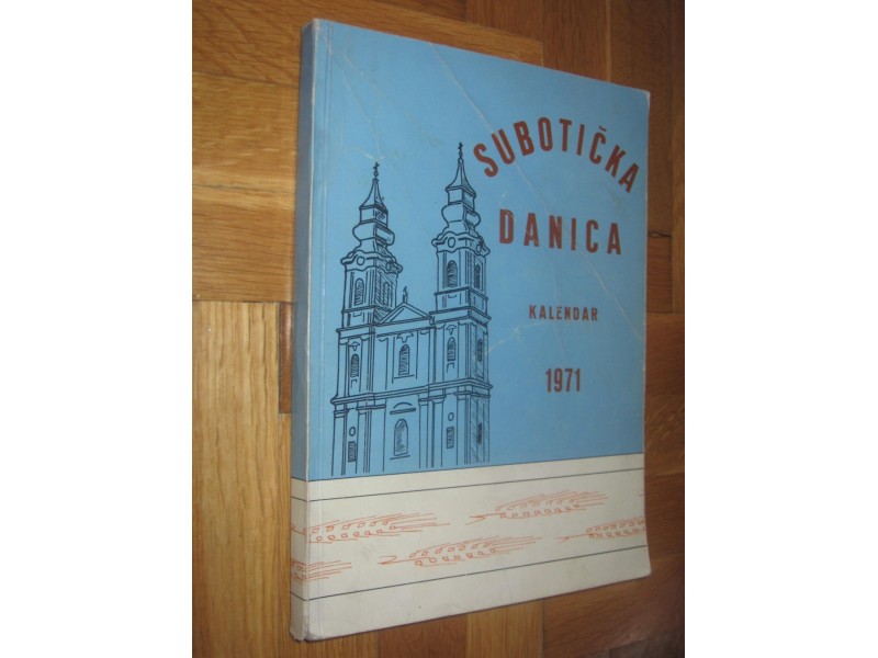 Subotička Danica za 1971. RETKO!!!