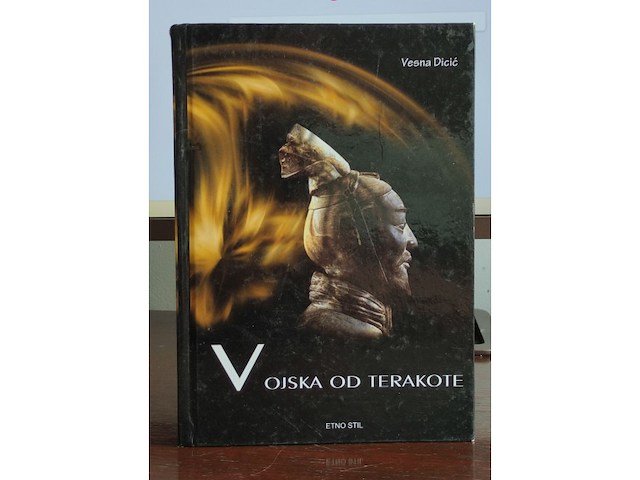 VOJSKA OD TERAKOTE - Vesna Dicić
