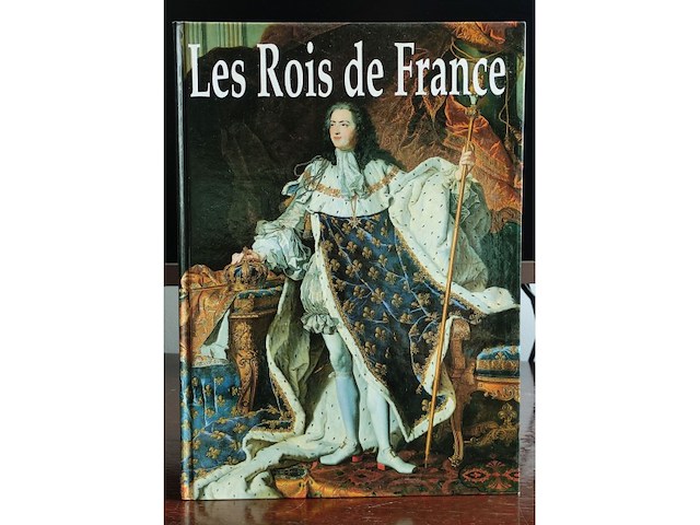 LES ROIS DE FRANCE - (Francuski kraljevi)