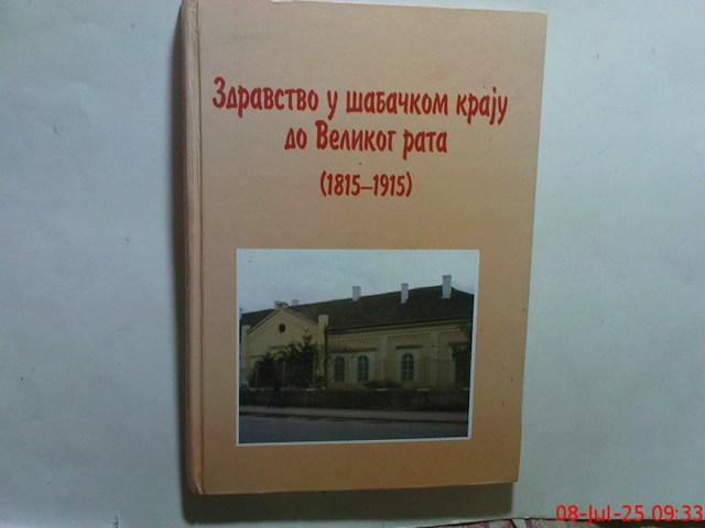 ZDRAVSTVO U SABACKOM KRAJU DO VELIKOG RATA ( 1815-1915)