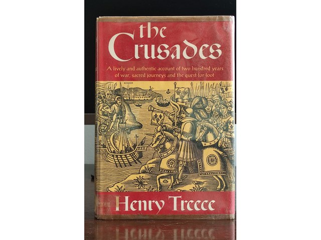 THE CRUSADERS - Henry Treece