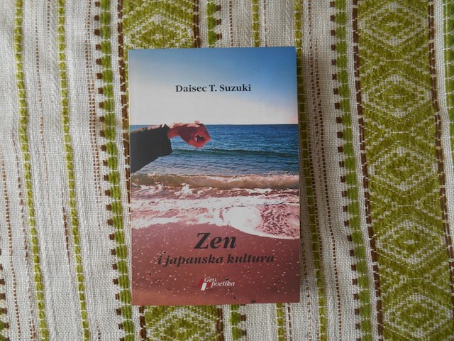 Daisec T. Suzuki - Zen i japanska kultura