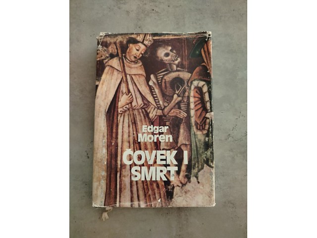 Edgar Moren - Čovek i smrt
