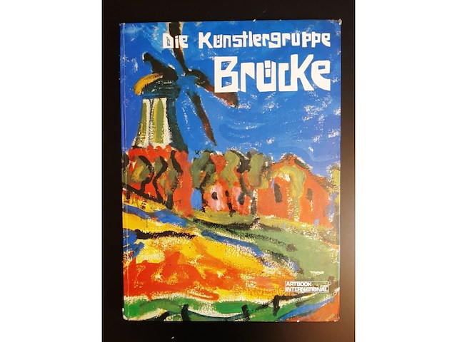 Die Künstlergruppe Brücke (Umetnička grupa Most)