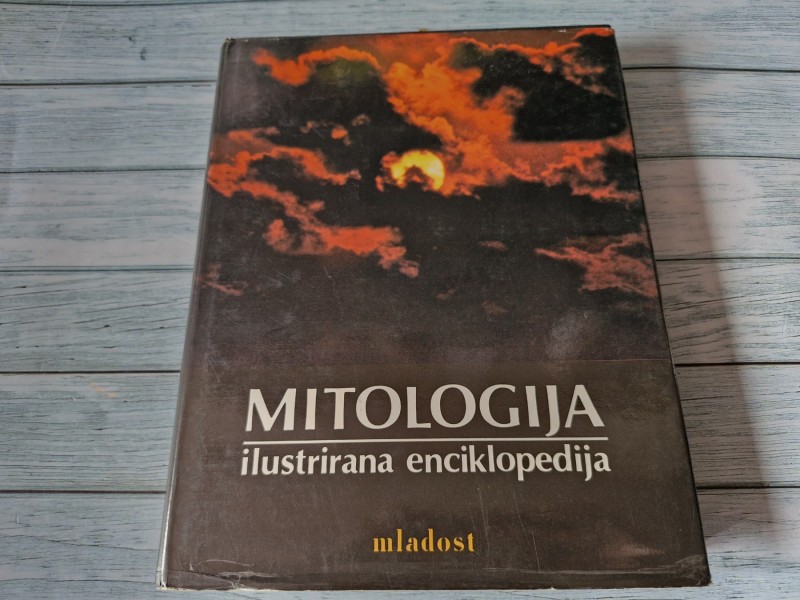MITOLOGIJA - ILUSTRIRANA ENCIKLOPEDIJA