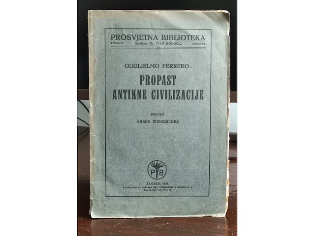 PROPAST ANTIKNE CIVILIZACIJE - Guglielmo Ferrero