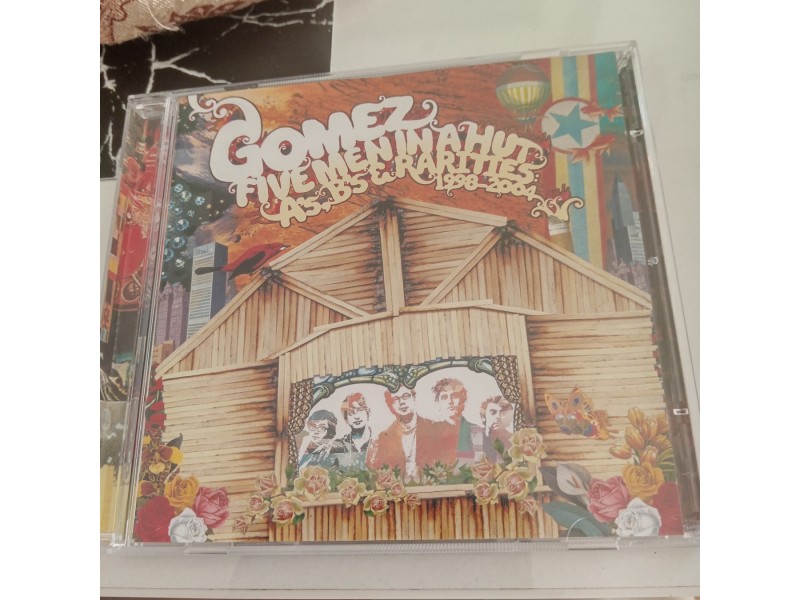 Gomez( Five Men In A Hut- As,Bs &Rarities 1998-2004)2cd