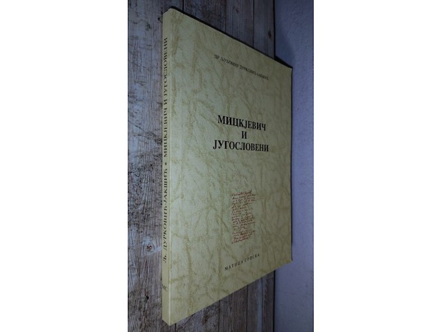 Mickjevič i Jugosloveni - Ljubomir Durković Jalšić