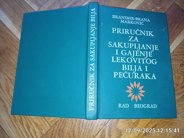 PRIRUČNIK ZA SAKUPLJANJE I GAJENJE LEKOVITOG BILJA I