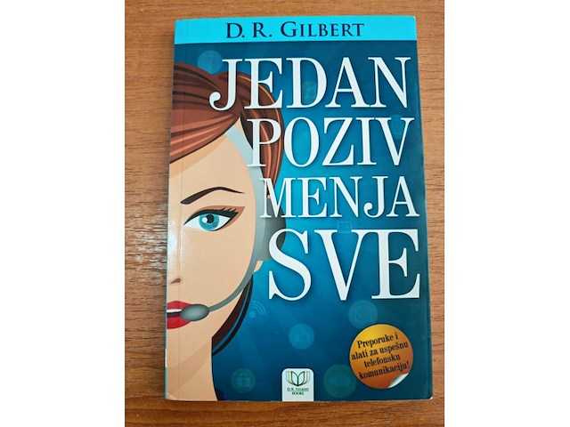 Jedan poziv menja sve - D.R. Gilbert