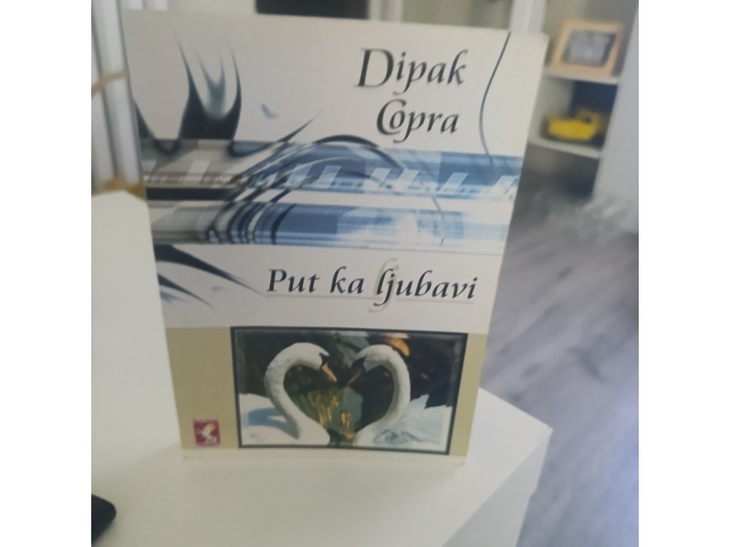 Put ka ljubavi Dipak Copra