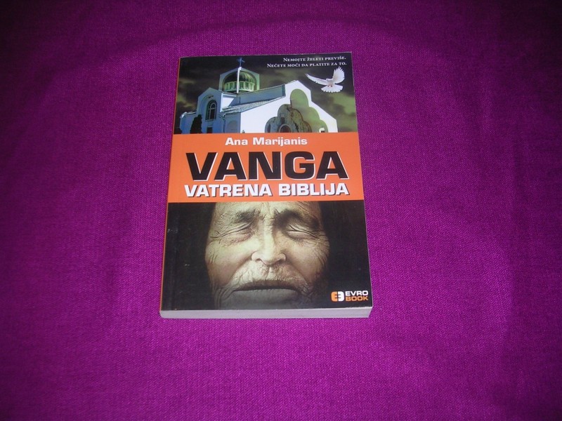 Vanga - vatrena biblija