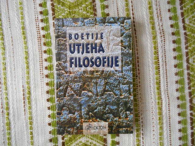 Boetije - Utjeha filosofije