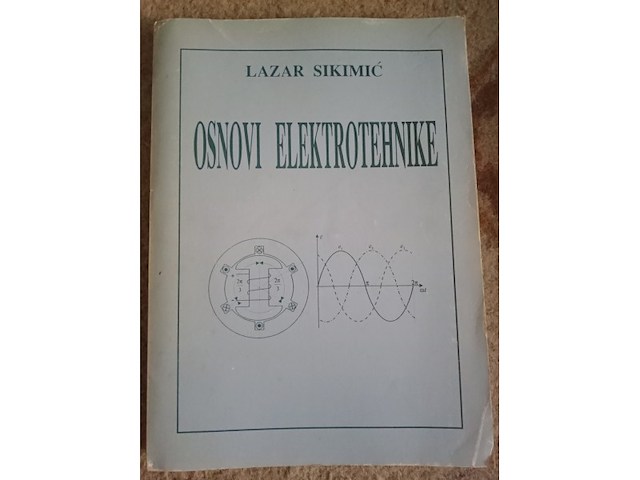 Osnovi elektrotehnike - Lazar Sikimić