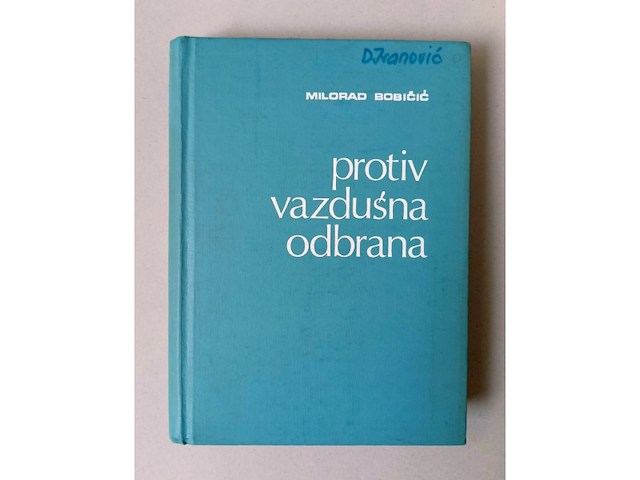 Protivvazdušna odbrana - Milorad Bobičić