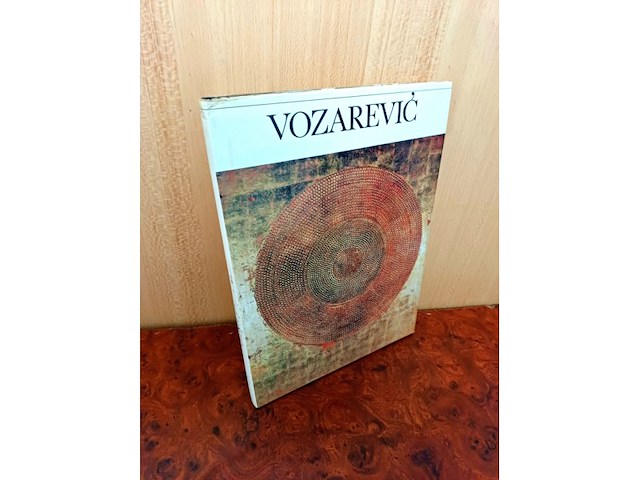 Lazar Vozarević – (1925-1968) / Zoran Markuš