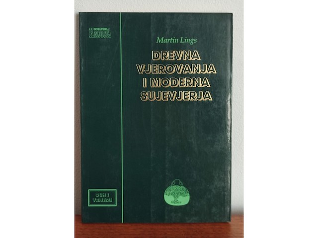 DREVNA VJEROVANJA I MODERNA SUJEVJERJA - Martin Lings