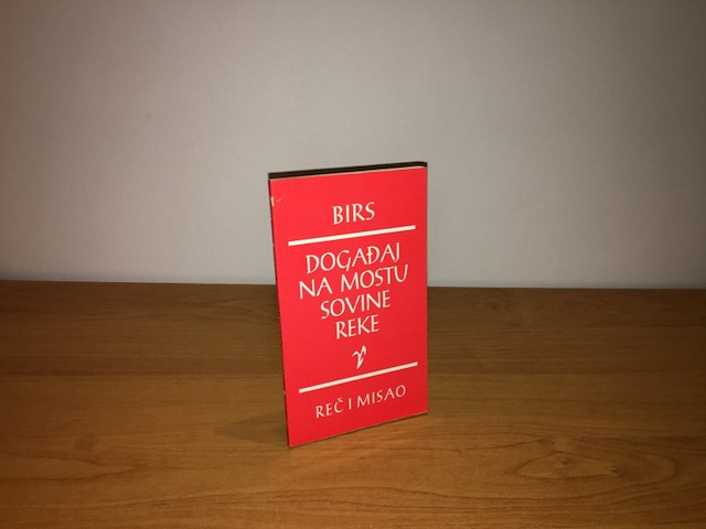 EMBROUZ BIRS - DOGAĐAJ NA MOSTU SOVINE REKE