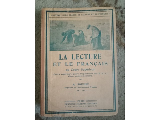 La Lecture et le Francais au Course superieur-A. Souche