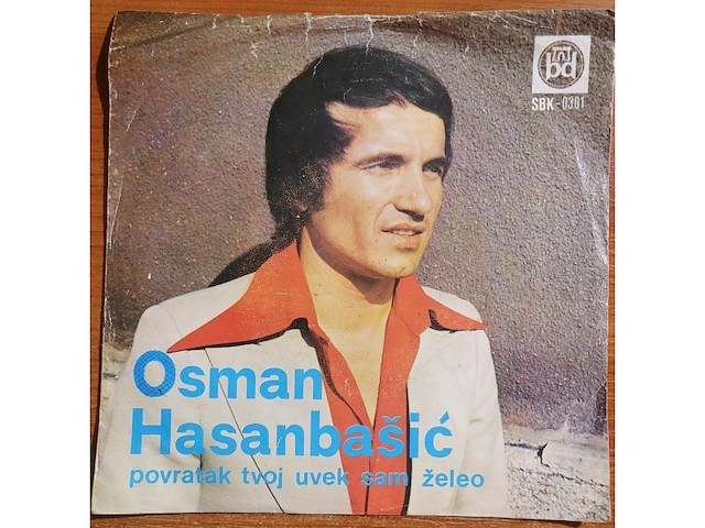 SP folk: OSMAN HASANBAŠIĆ - Povratak tvoj uvek, 1976 VG