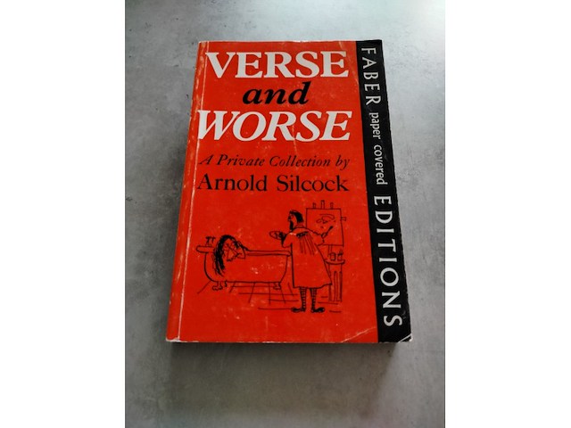 Arnold Silcock - Verse and Worse
