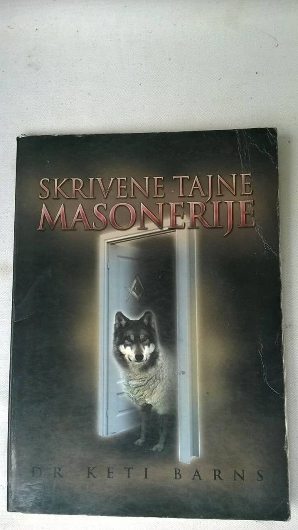 Knjiga: Skrivene tajne Masonerije, 2008.83str