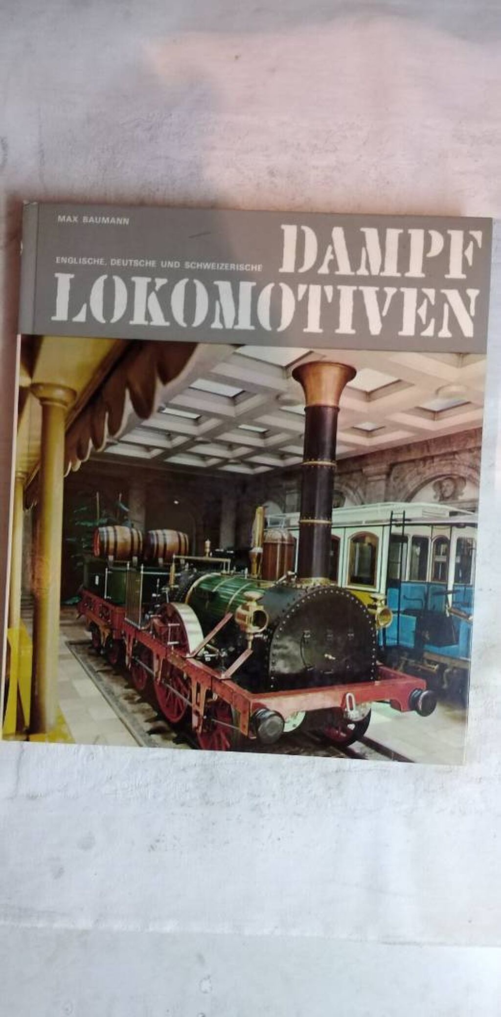 Knjiga Dampf Lokomotiven(Parne lokomotive) 120 str. 1969. god. nem