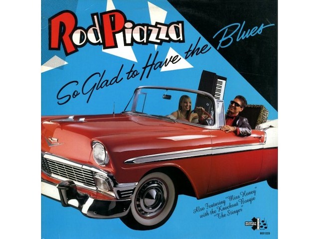 Rod Piazza - So Glad To Have The Blues