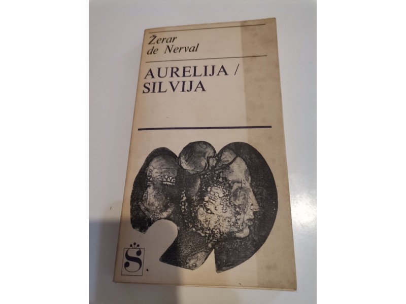 Žerar de Nerval, AURELIJA, SILVIJA