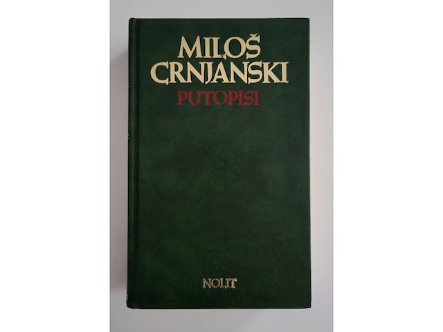 Milos Crnjanski - Putopisi
