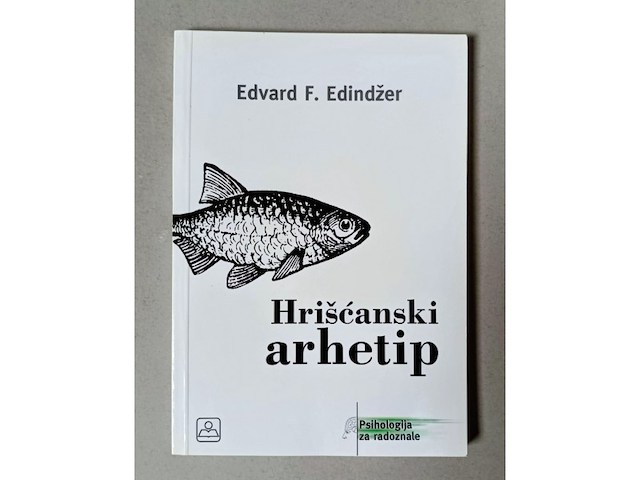 HRIŠĆANSKI ARHETIP - Edvard F. Edindžer