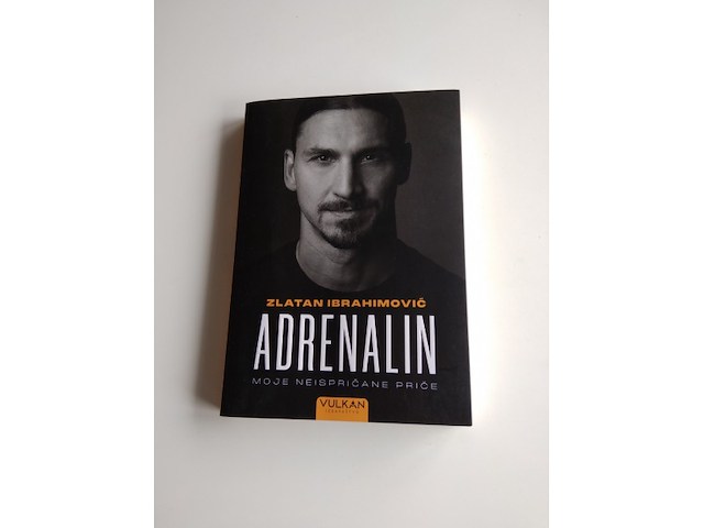 Adrenalin - Zlatan Ibrahimović