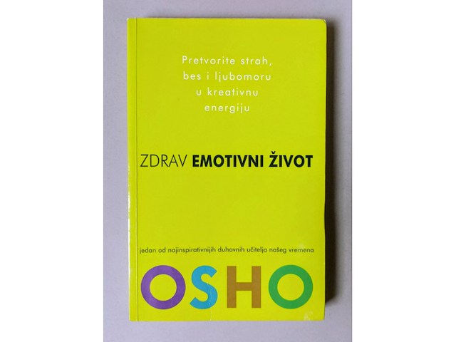 ZDRAV EMOTIVNI ZIVOT - Osho