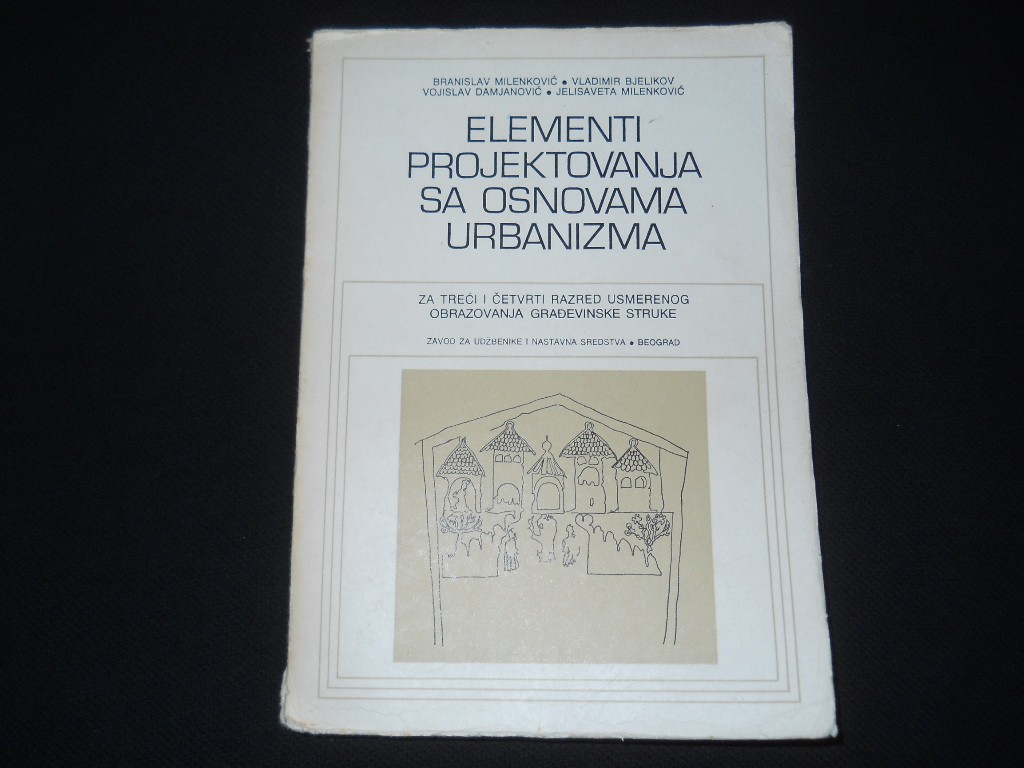 Elementi projektovanja sa osnovama urbanizma – za III i IV razred usmerenog obrazovanja građevinske struke